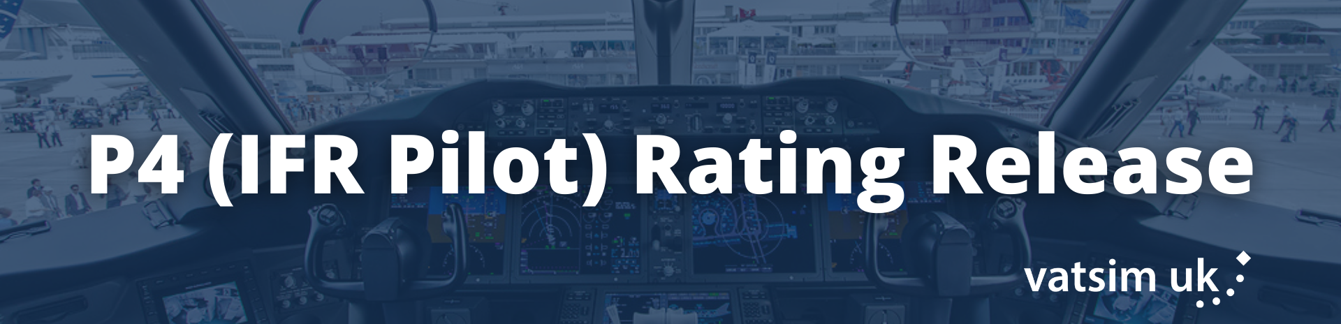 P4 Launched! - Pilot Training - VATSIM UK