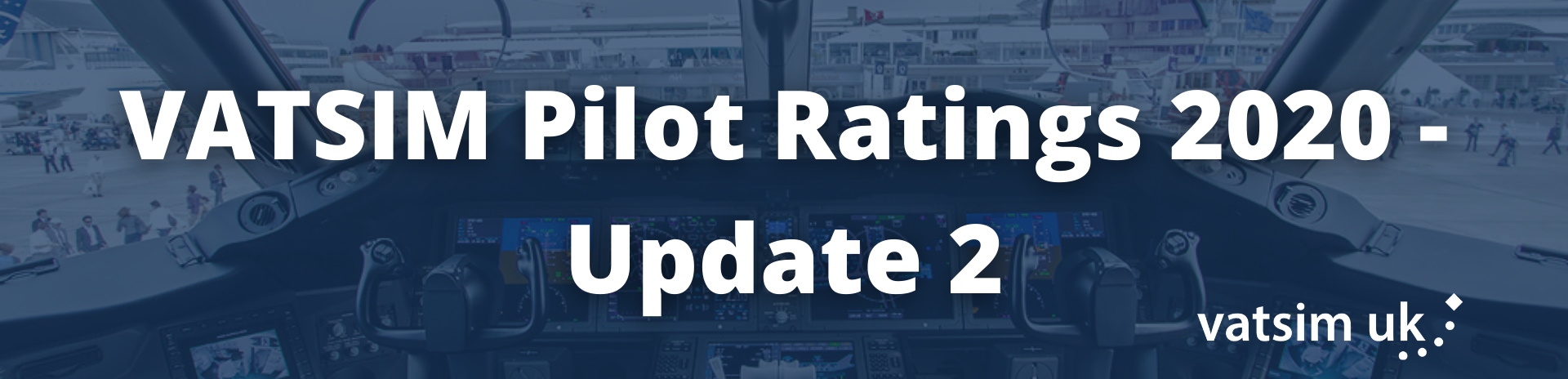 VATSIM Pilot Ratings 2020 - Update 2 - Pilot Training - VATSIM UK
