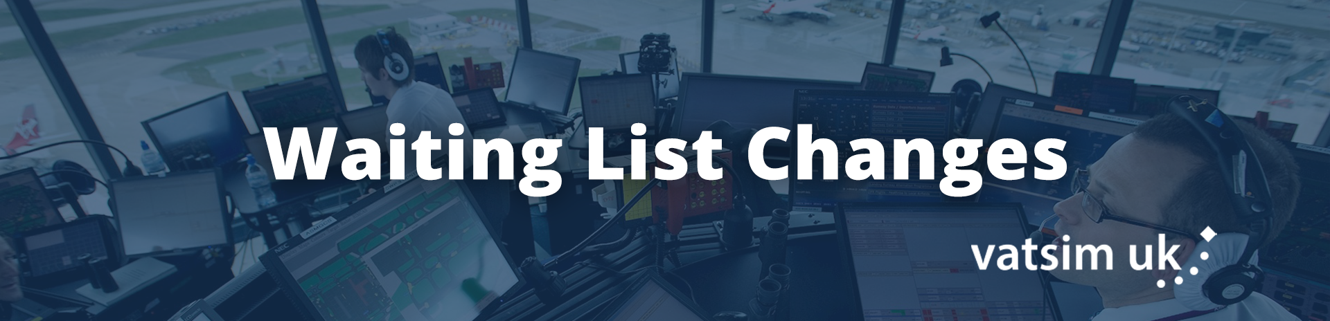 Waiting List Changes - ATC Training - VATSIM UK