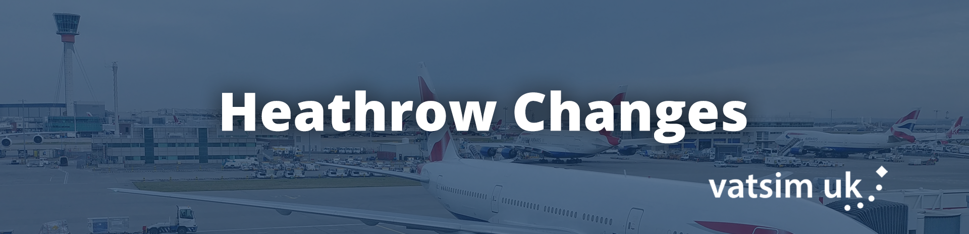Minor Changes to Heathrow Endorsements - ATC Training - VATSIM UK