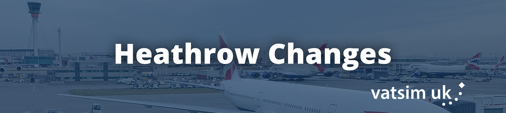 GCAP Changes to Heathrow Training - ATC Training - VATSIM UK